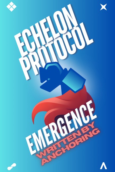 Echelon Protocol (Echelon Protocol, book -1000) by anchoring | EpicLit